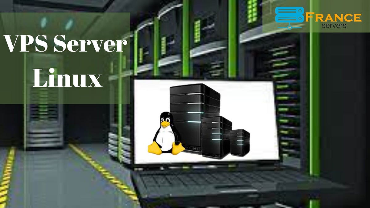 Leveraging a VPS Server Linux: How it Can Drive Your Business Growth by ...