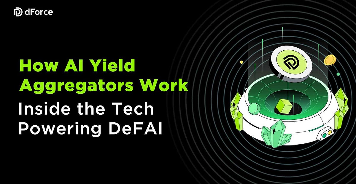 How AI Yield Aggregators Work: Inside the Tech Powering DeFAI | by ...