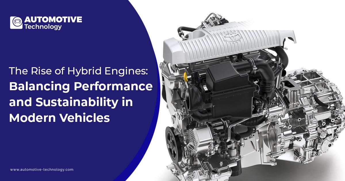 The Rise of Hybrid Engines: Balancing Performance and Sustainability in ...