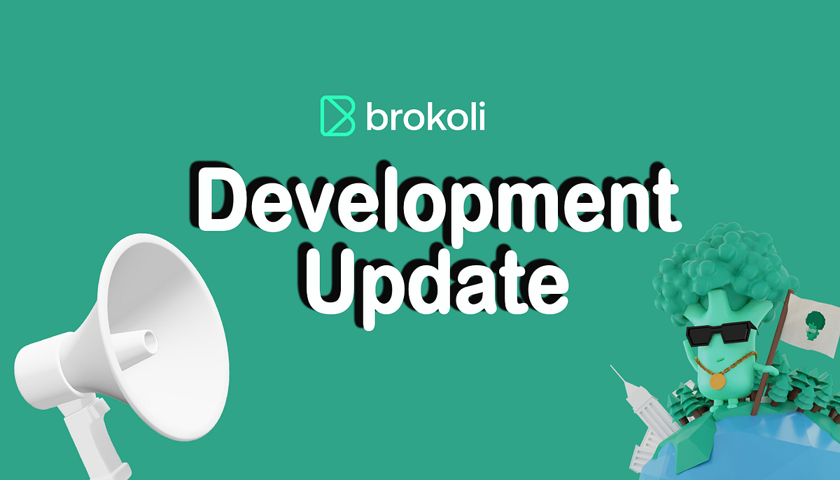 Brokoli Network Development Update🚀 | by Ruvini Uthpala | Medium