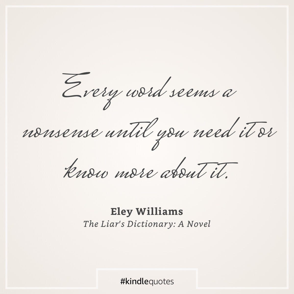 A Quote Collection. from The Liar’s Dictionary by Eley… | by Erika W ...