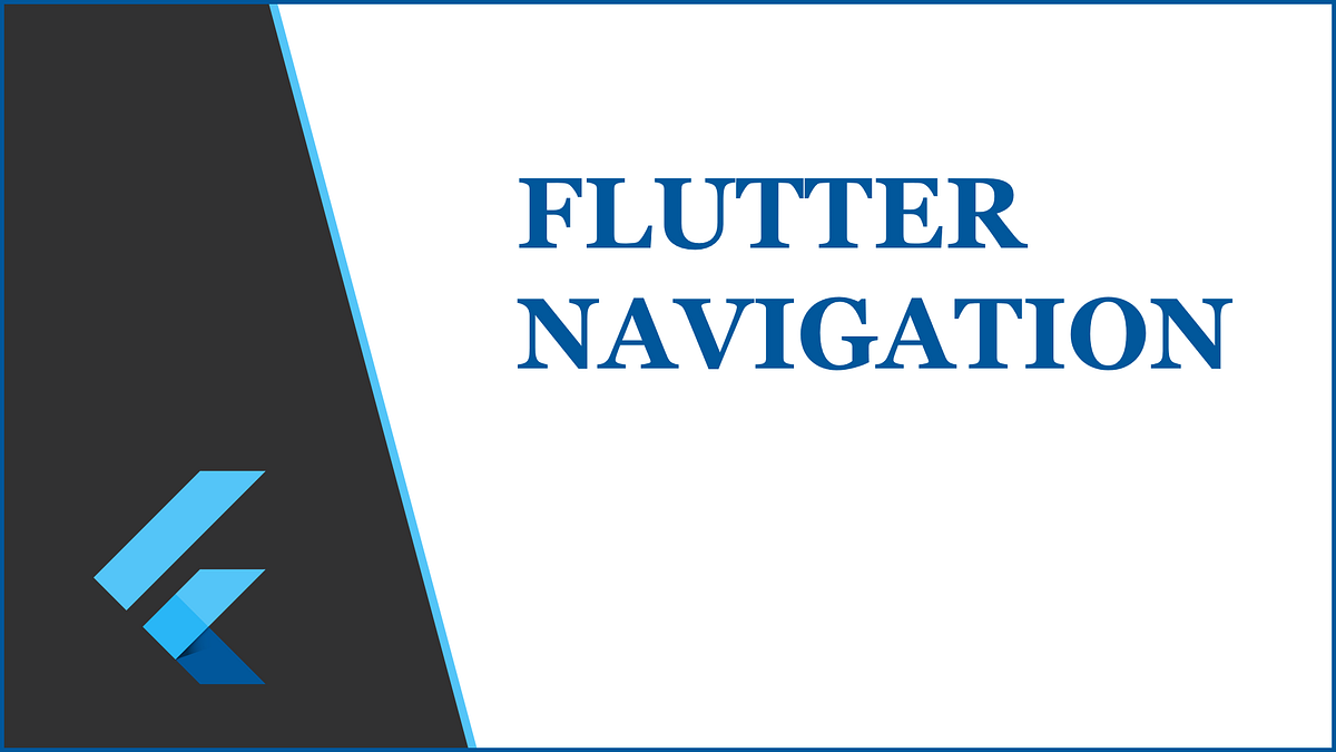 Flutter Navigation part 2. Why do you need to manage the… | by ...