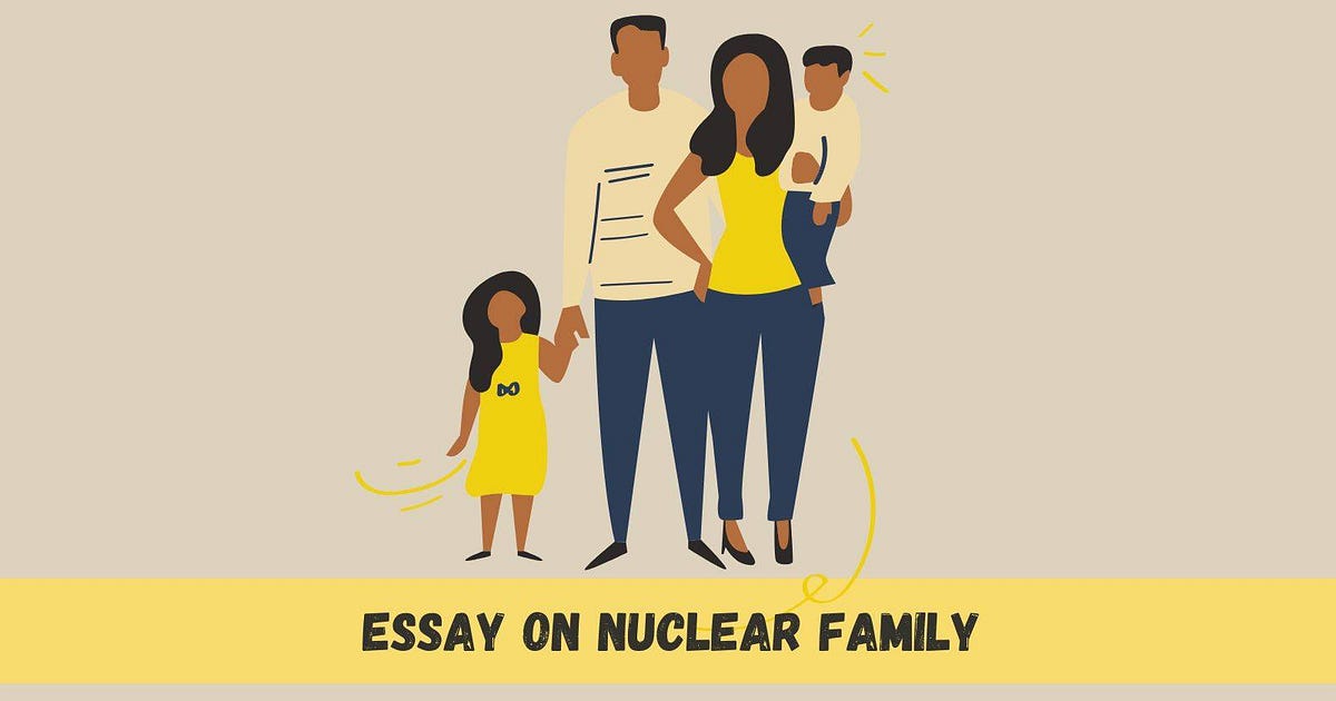 The Nuclear Family: Building the Foundation for a Strong Society | by ...