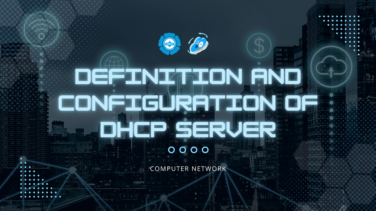 DHCP Server : Pengertian dan Konfigurasi di OS Ubuntu Server | by ...