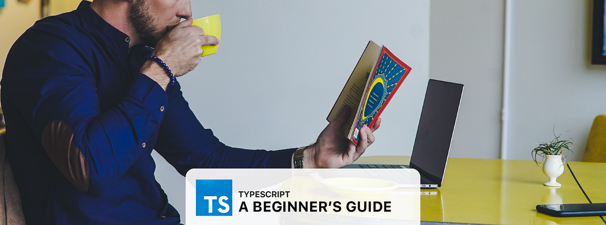 A beginner’s guide to TypeScript (with some history of the TypeScript ...