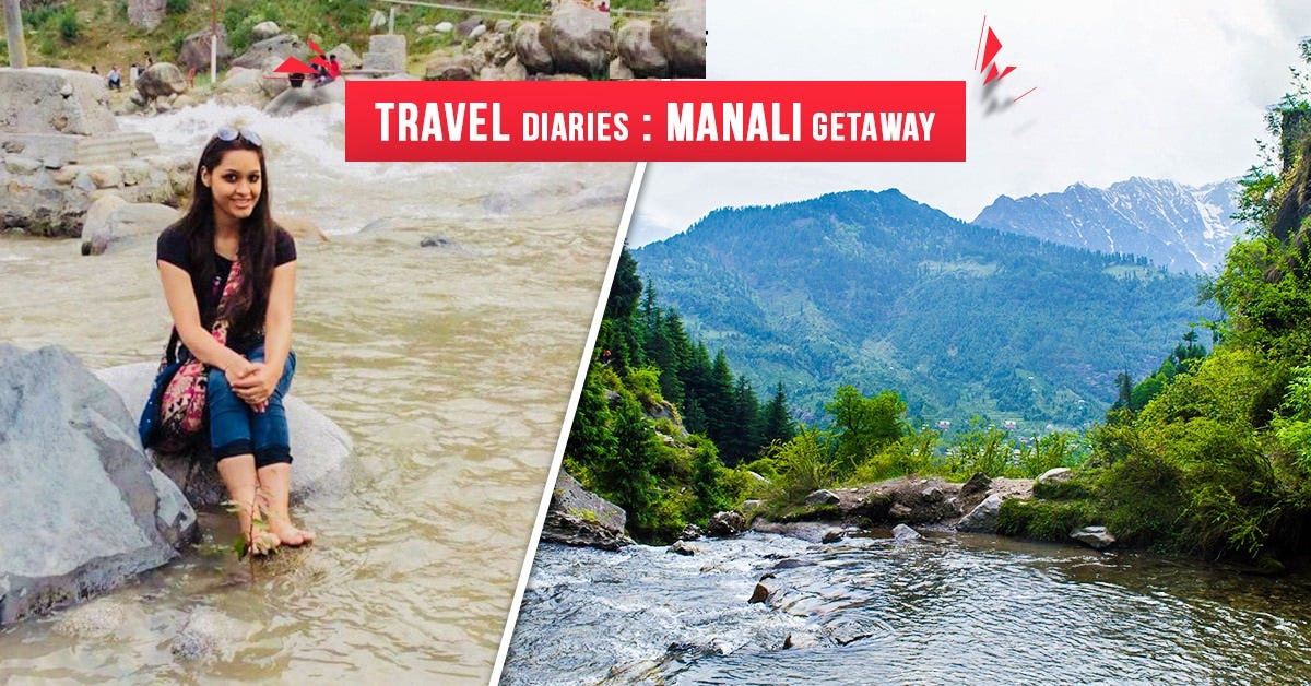 Why Visiting Manali Was The Best Decision I Made This Year! | by Travel Tour Guru | Medium