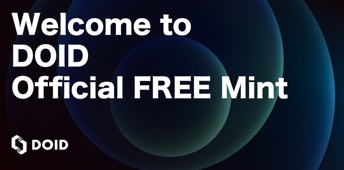 Welcome to DOID official Free Mint - DOID Foundation - Medium