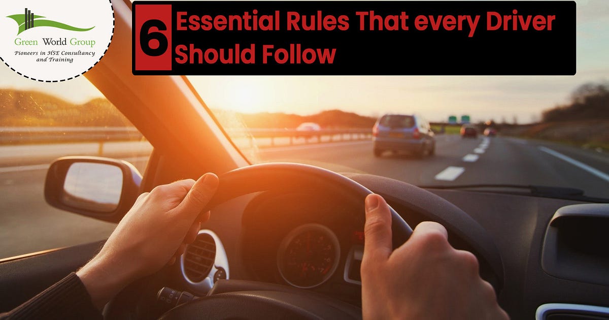 6 Essential Rules That Every Driver Should Follow - greenwgroup seo ...