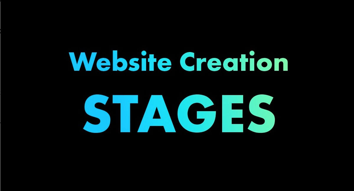 Website Creation Stages: A Comprehensive Guide to Building a User ...