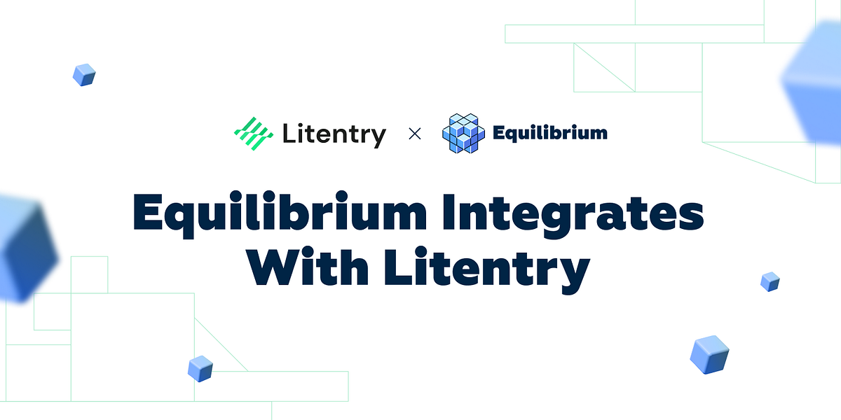 Equilibrium and Litentry Integrate to Enable Bi-Directional Transactions and Expand Use Cases ...