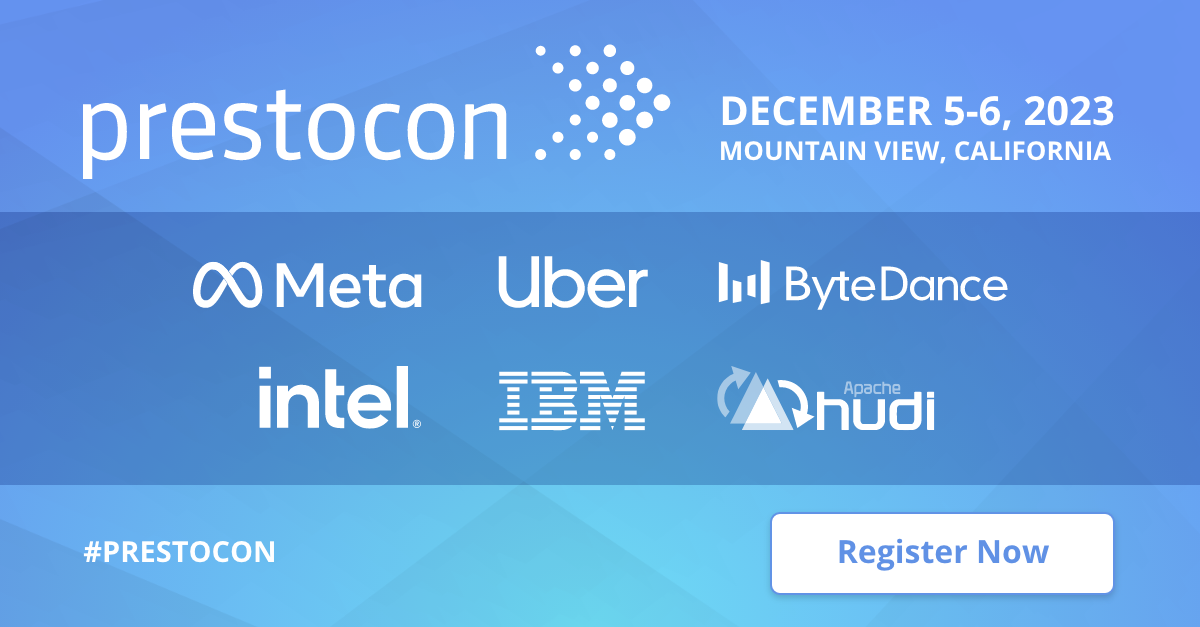 Unlock your Open Data Lakehouse — join us at PrestoCon 2023 | by Ali LeClerc | Presto Foundation ...