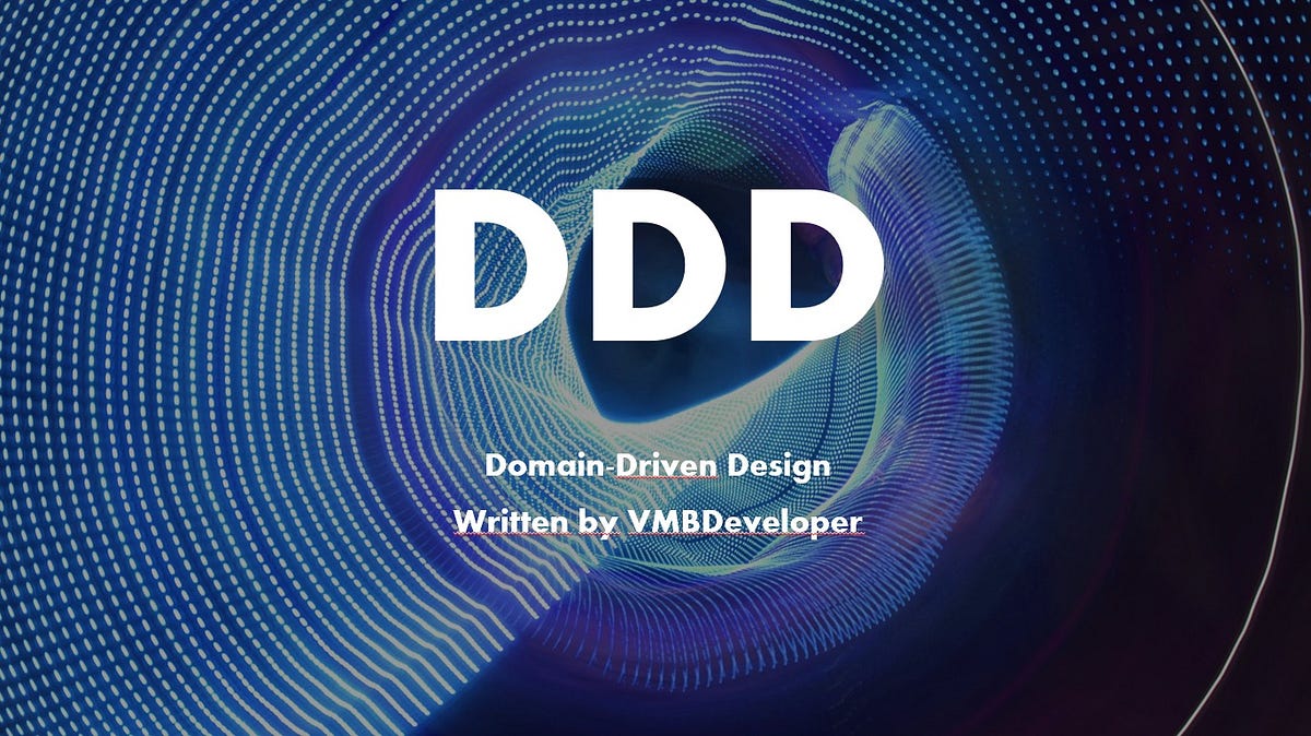 DDD Architecture. To start this article, let’s use this… | by Vinícius ...