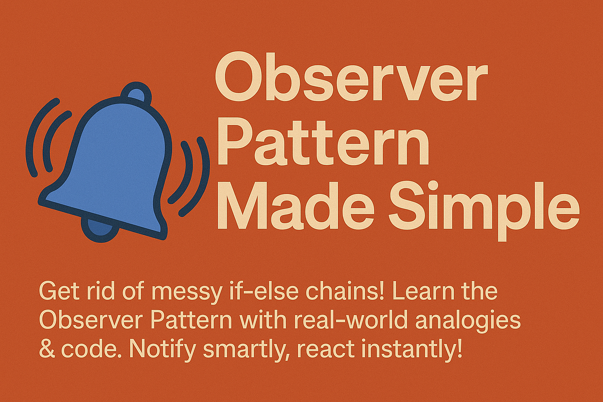 Observer Pattern: Java Design Patterns — The Ultimate Beginner’s Guide | by Jaya Sandeep Ketha ...