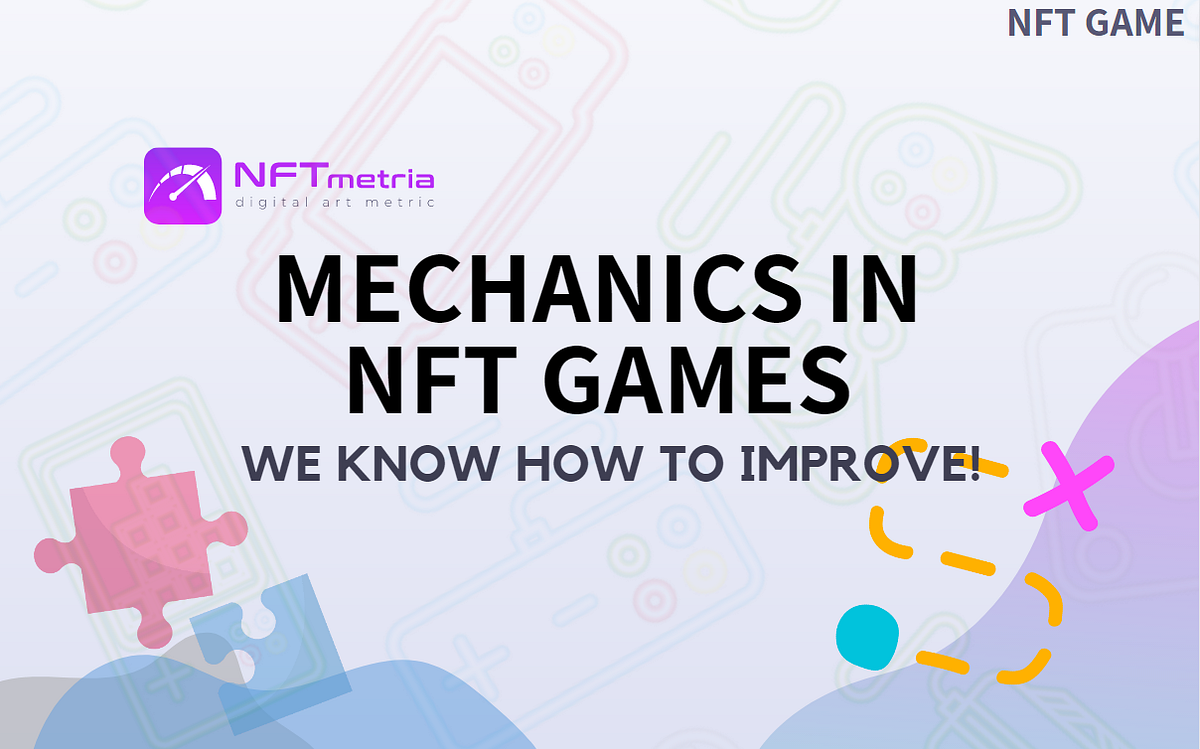 15 Tips for Building New «Play and Earn» Mechanics in NFT Games | Medium