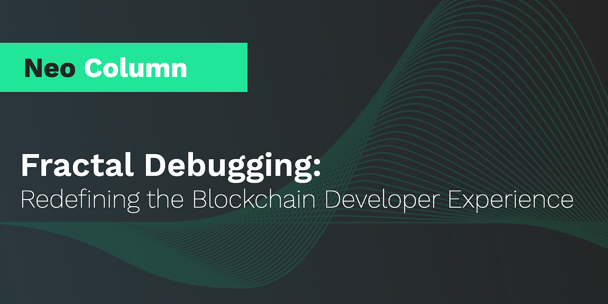 Fractal Debugging: Redefining the Blockchain Developer Experience | by ...