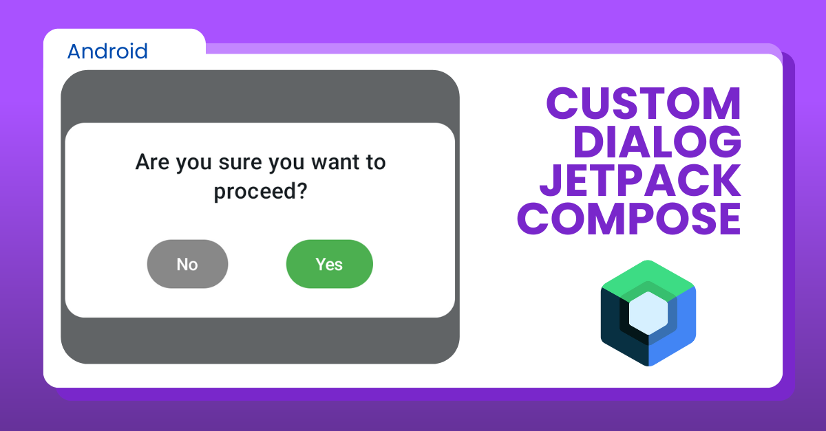 Custom Dialog — Jetpack Compose. In this article, we will create a… | by Kishore Tanwar | Jun ...
