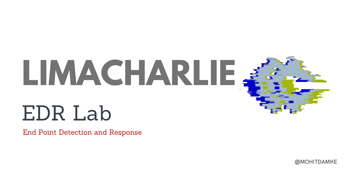 Edr End Point Detection And Response Build Lab Limacharlie By Mohit Damke By Mohit