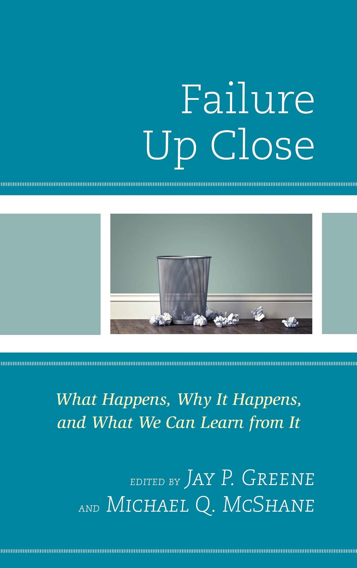 [DOWNLOAD][BEST]} Failure Up Close: What Happens, Why It Happens, and ...