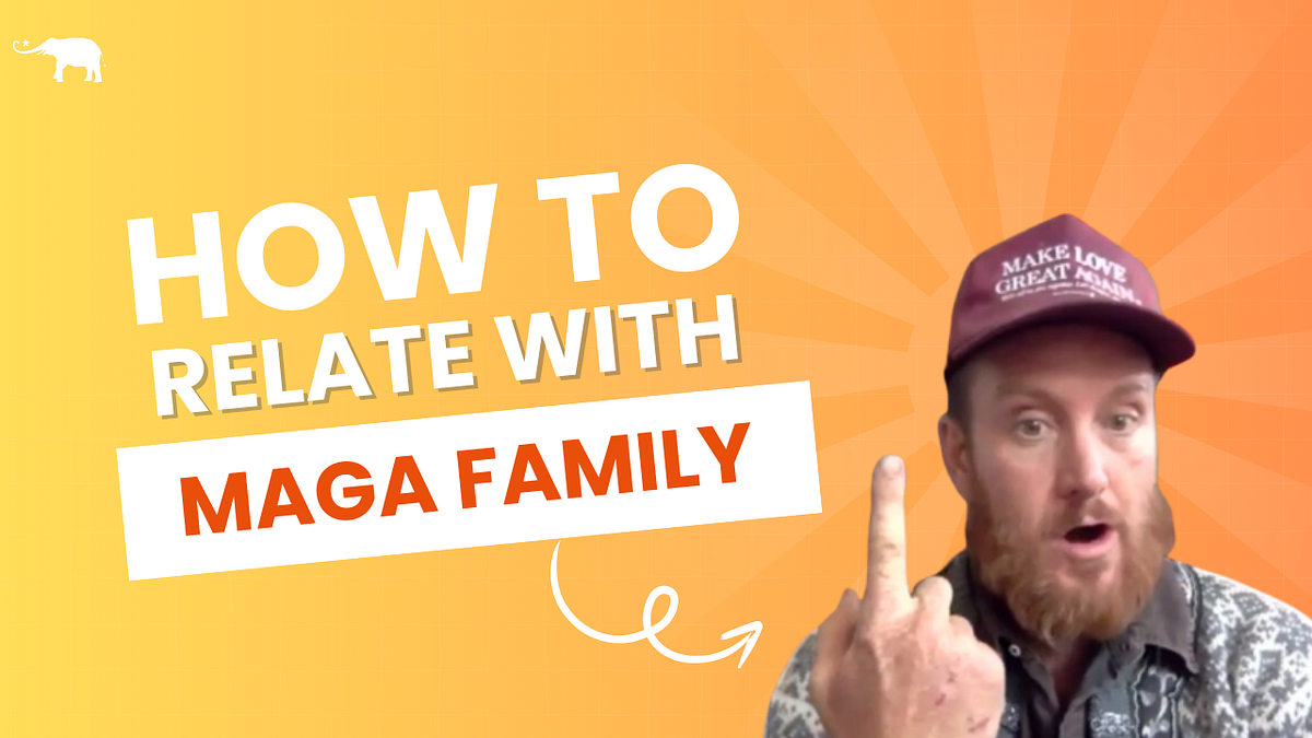 How (if) to Relate with MAGA Family this Holiday Season. - The Daily ...