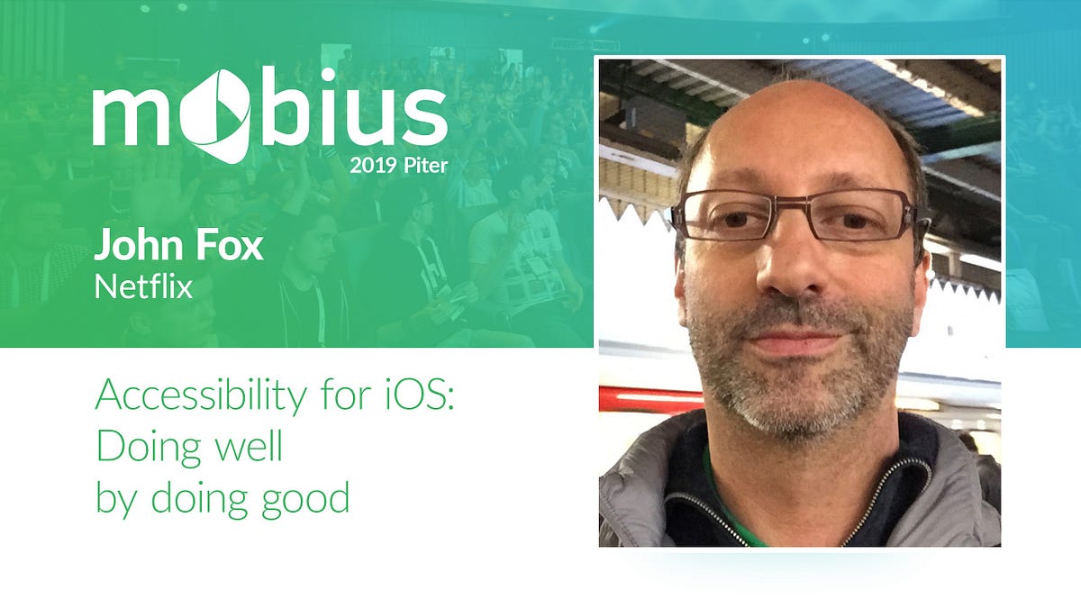 «Caring about accessibility leads to extremely loyal users»: John Fox ...