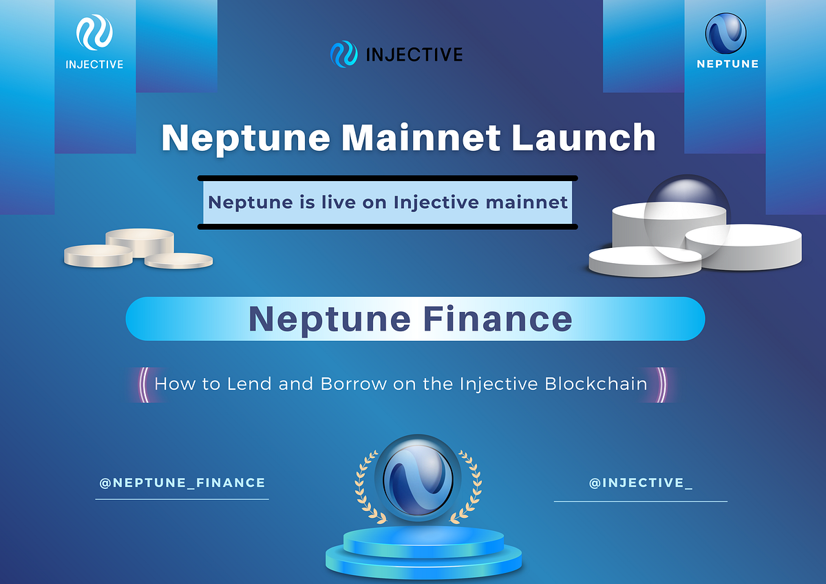 Neptune Mainnet Launch: Revolutionizing Lending and Borrowing on ...