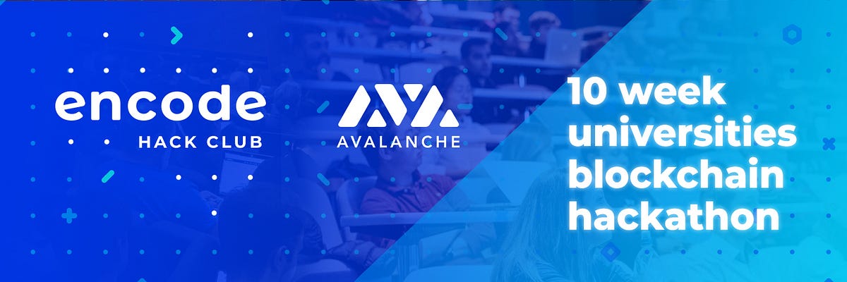Encode Hack Club: Announcing Avalanche | by Anthony Beaumont | Encode ...