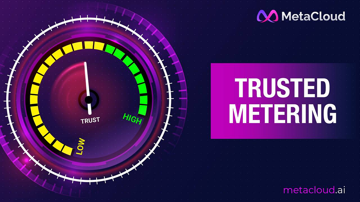 Trusted metering - MetaCloud - Medium
