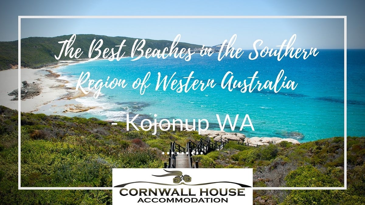 The Best Beaches in the Southern Region of Western Australia ...