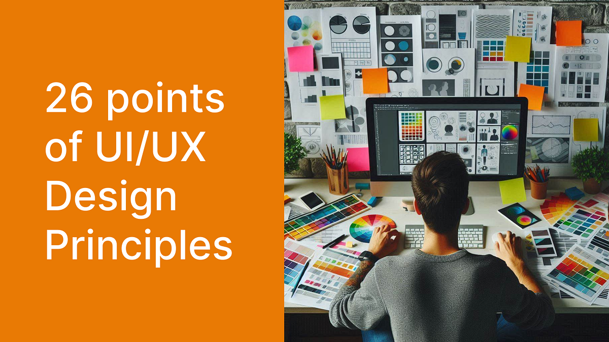 26 points of UI/UX Design Principles | by W. Akbar Putra N | Jun, 2024 ...