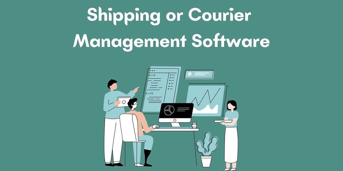 Top 10 Shipping or Courier Management Software | by Devesh Aggarwal ...