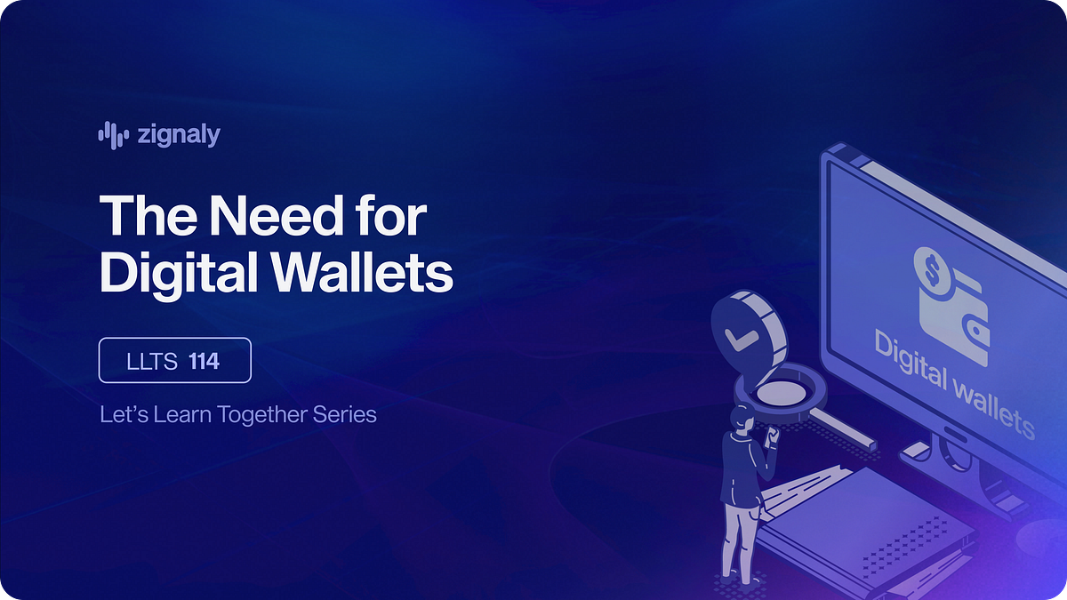 LLTS114 — The Need for Digital Wallets | by Let's Learn Together Series ...