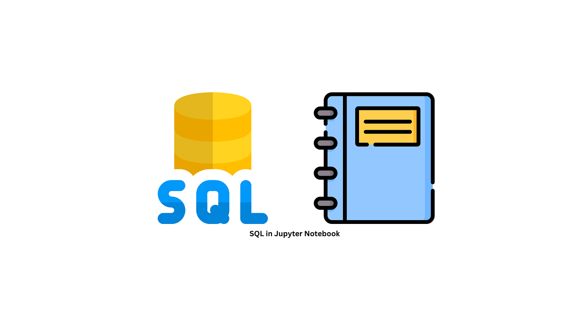 Run SQL directly in Jupyter Notebook with IPython-SQL | by Ebo Jackson | Level Up Coding