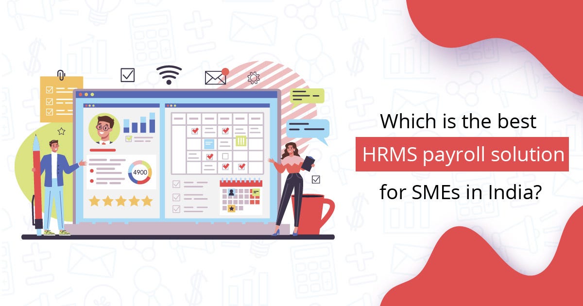 Which is the best HRMS payroll solution for SMEs in India? | by Sandra MCooper | Apr, 2024 | Medium
