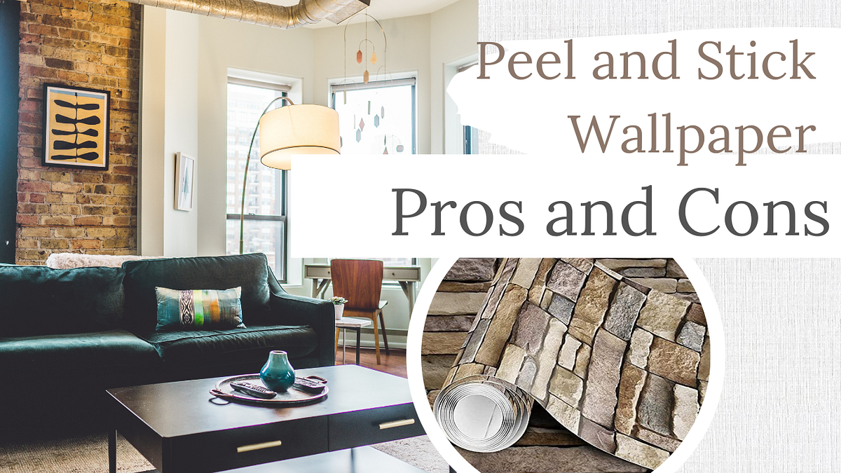 Peel and Stick Wallpaper Pros and Cons | Coloribbon | by Coloribbon ...