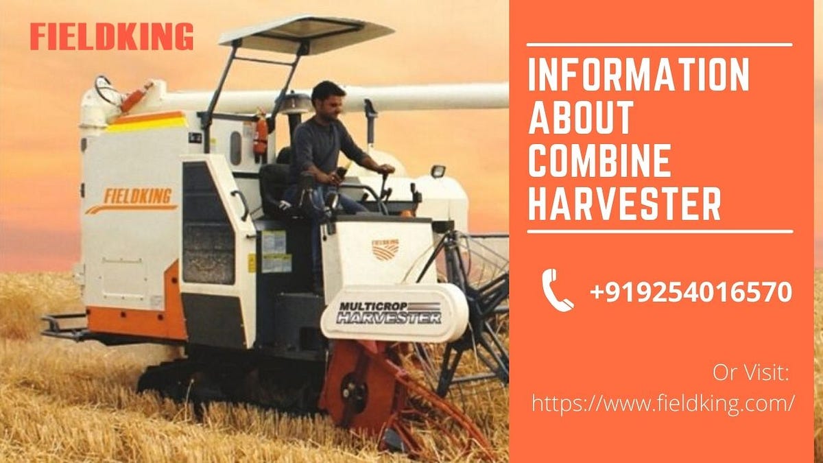 What Are the Advantages of Combine Machinery in Agriculture? - Shruti ...