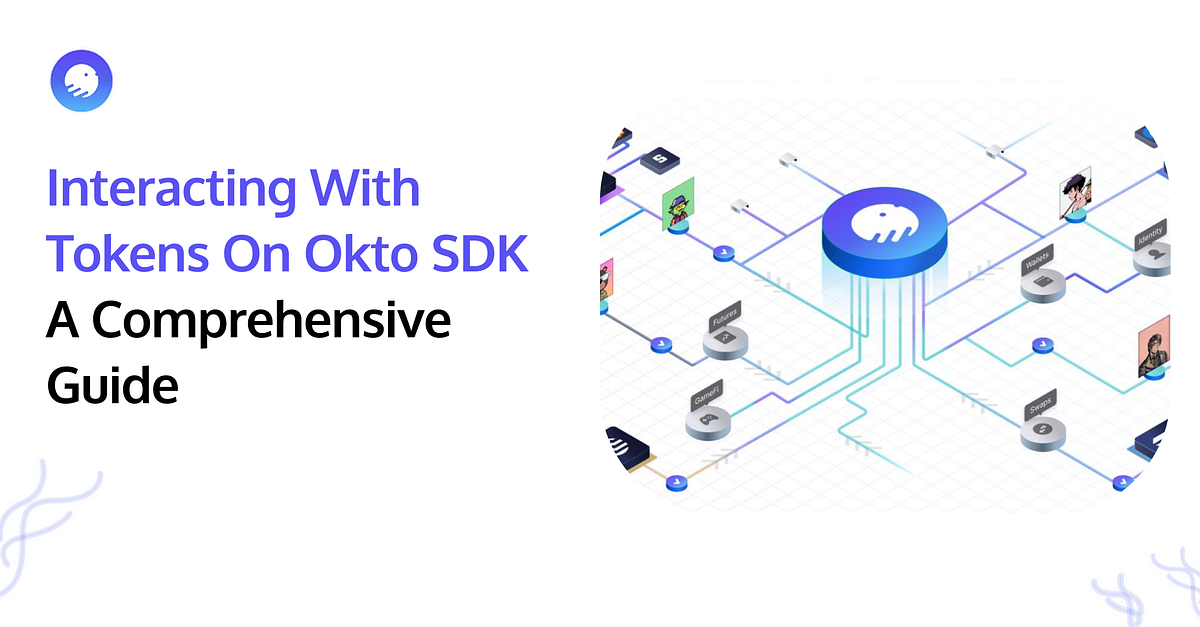 Interacting with Tokens on Okto SDK: A Comprehensive Guide | by Ejaaz M | Dec, 2024 | Medium