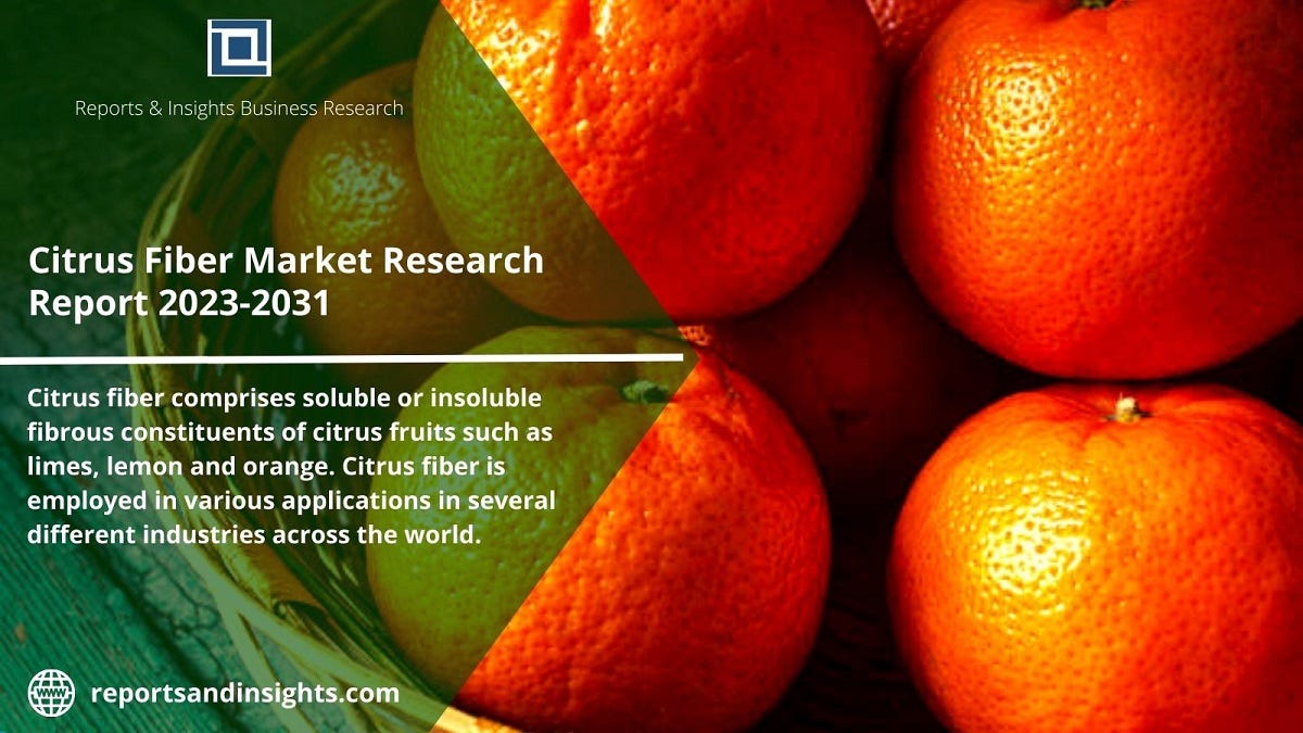 Insight on Citrus Fiber Market Driving Factors Trends Size Share Key ...