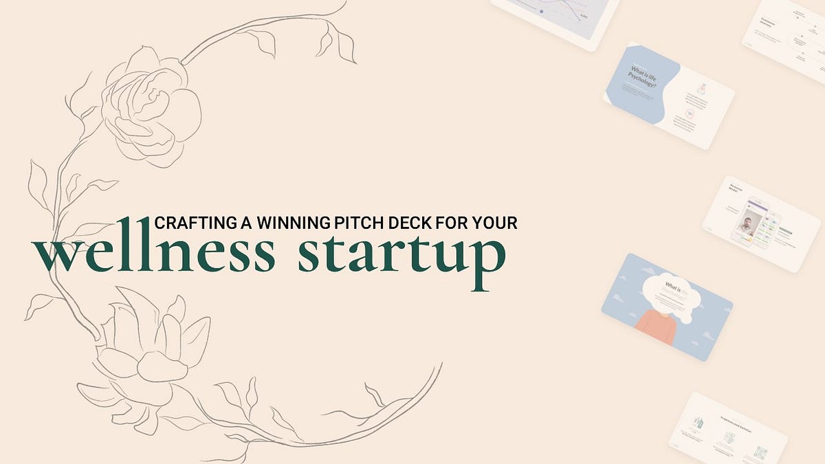 Crafting a Winning Pitch Deck For Your Wellness Startup | by Duygu ...