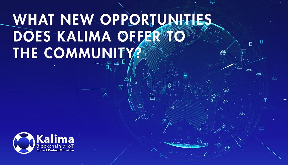 What new opportunities does Kalima offer to its community? | by Kalima ...