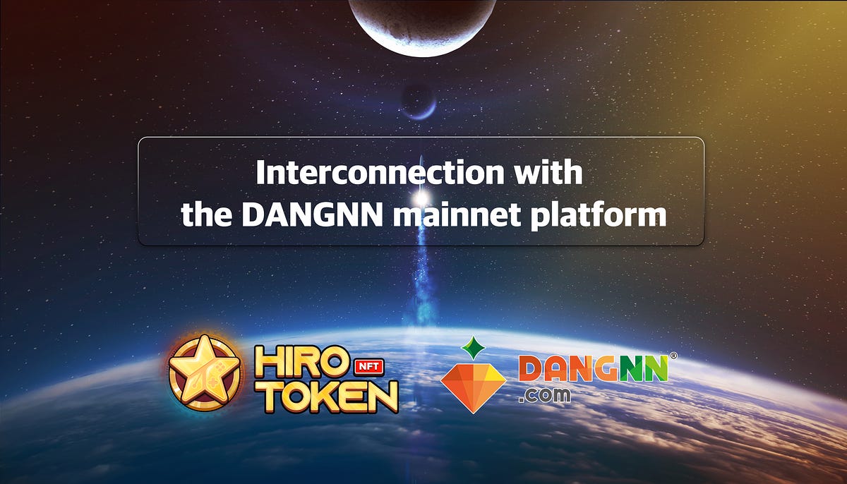 Through interconnection with the DANGNN mainnet platform, the gaming service implements Hiro ...