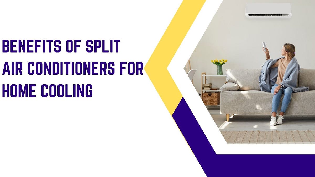 Benefits of Split Air Conditioners for Home Cooling | by Fan coil units ...