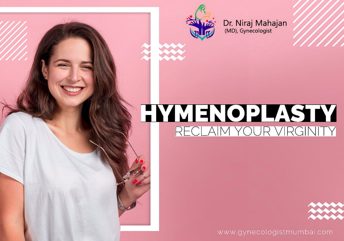 hymenoplasty surgery in Mumbai. Debunking Myths About Hymenoplasty | by ...