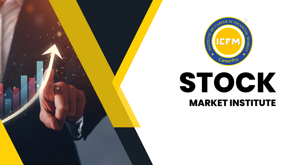 Stock Market Institute: Shaping Futures | by Icfminstitute | Medium