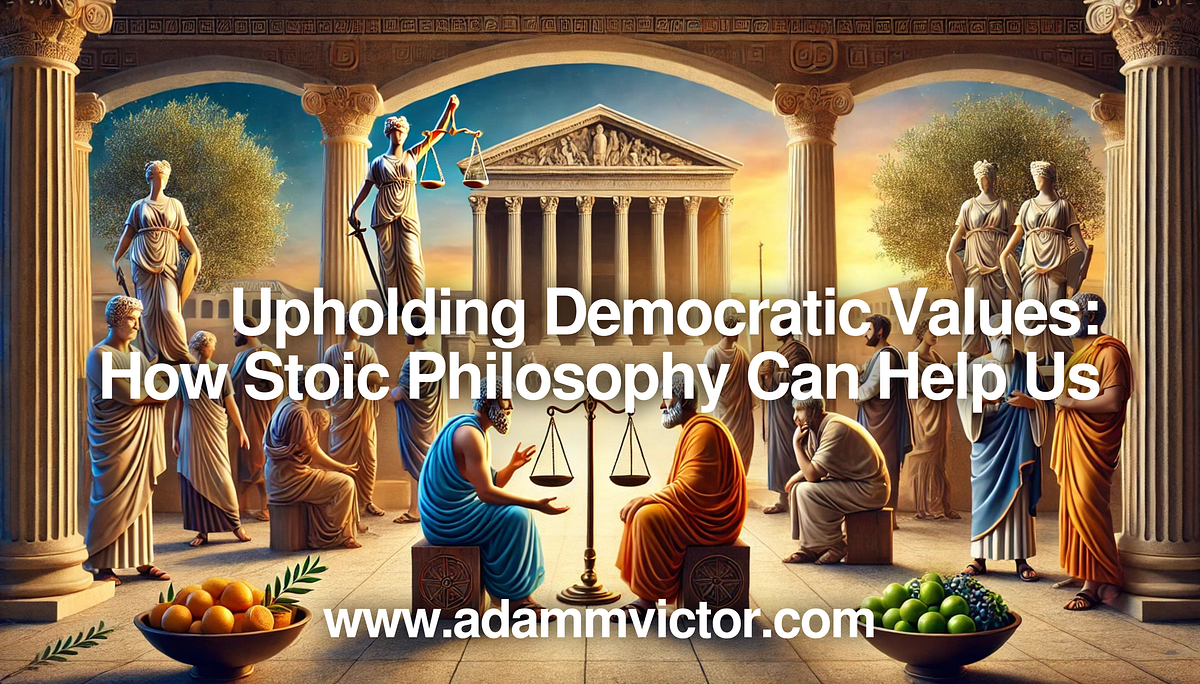 Democratic Values: How Stoics Can Help Us | by Adam M. Victor | Author ...