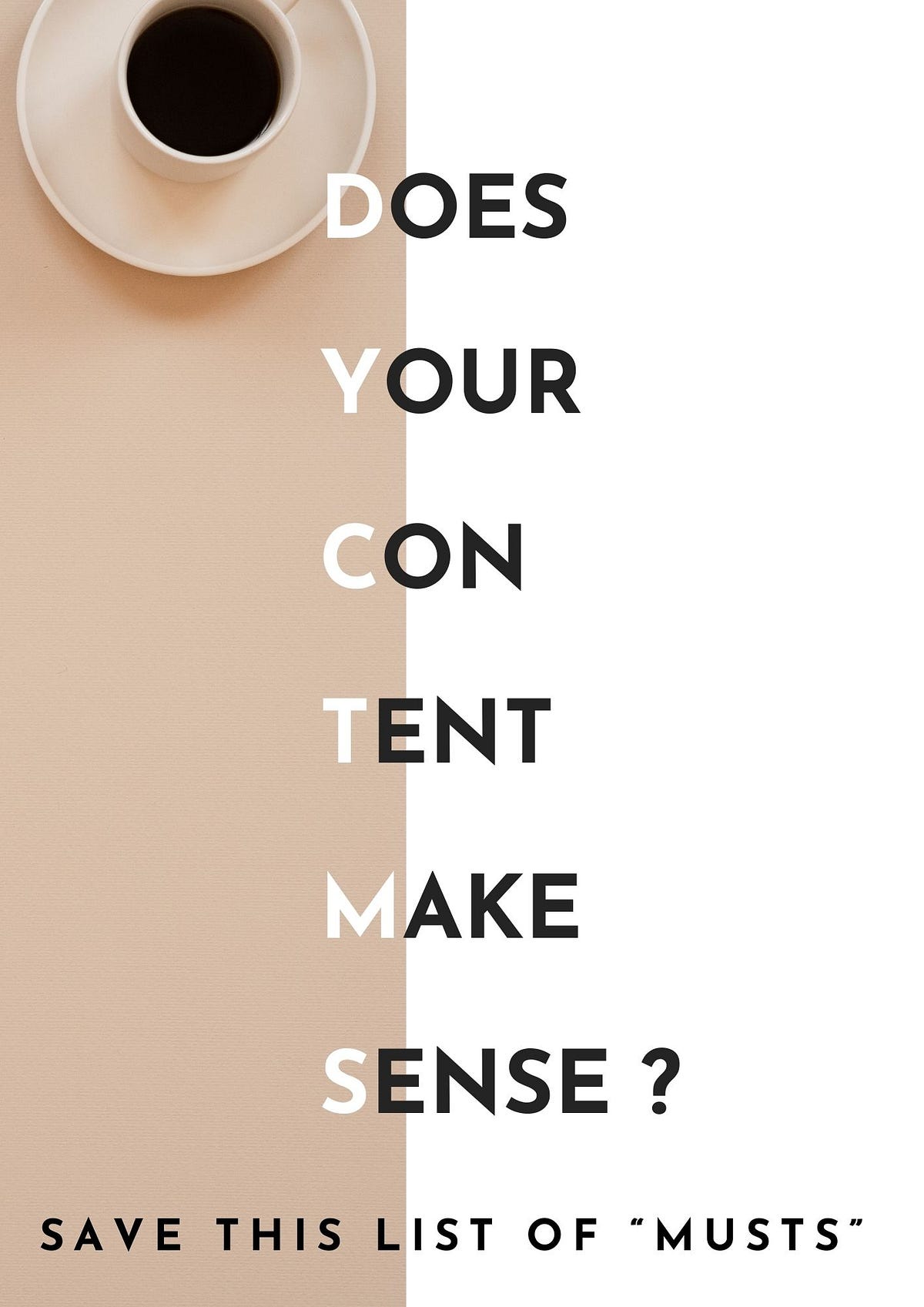 Does Your Content Make Sense? Save This List of Musts. | by Sonika Kaur ...
