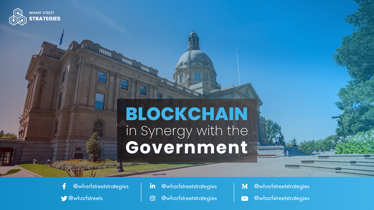 Blockchain in synergy with the Government | by Ayushi Jain ...