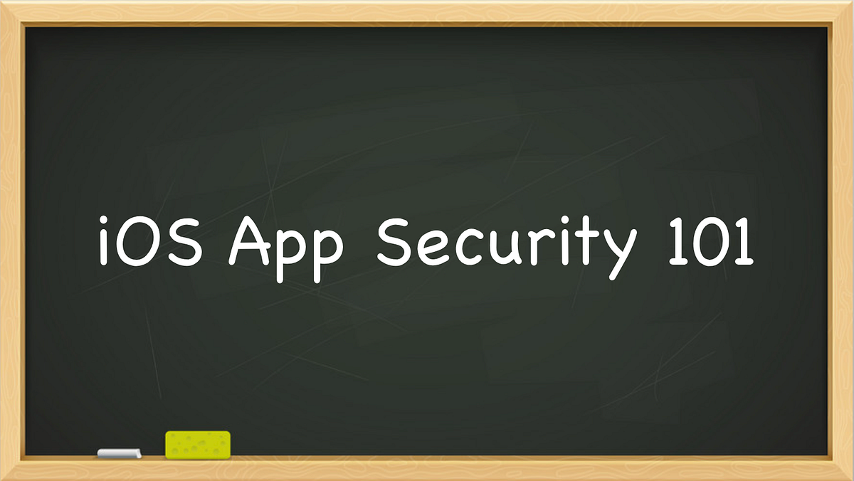 iOS App Security 101. Comprehensive guide on iOS App Security | by Elina Semenko | MobilePeople ...