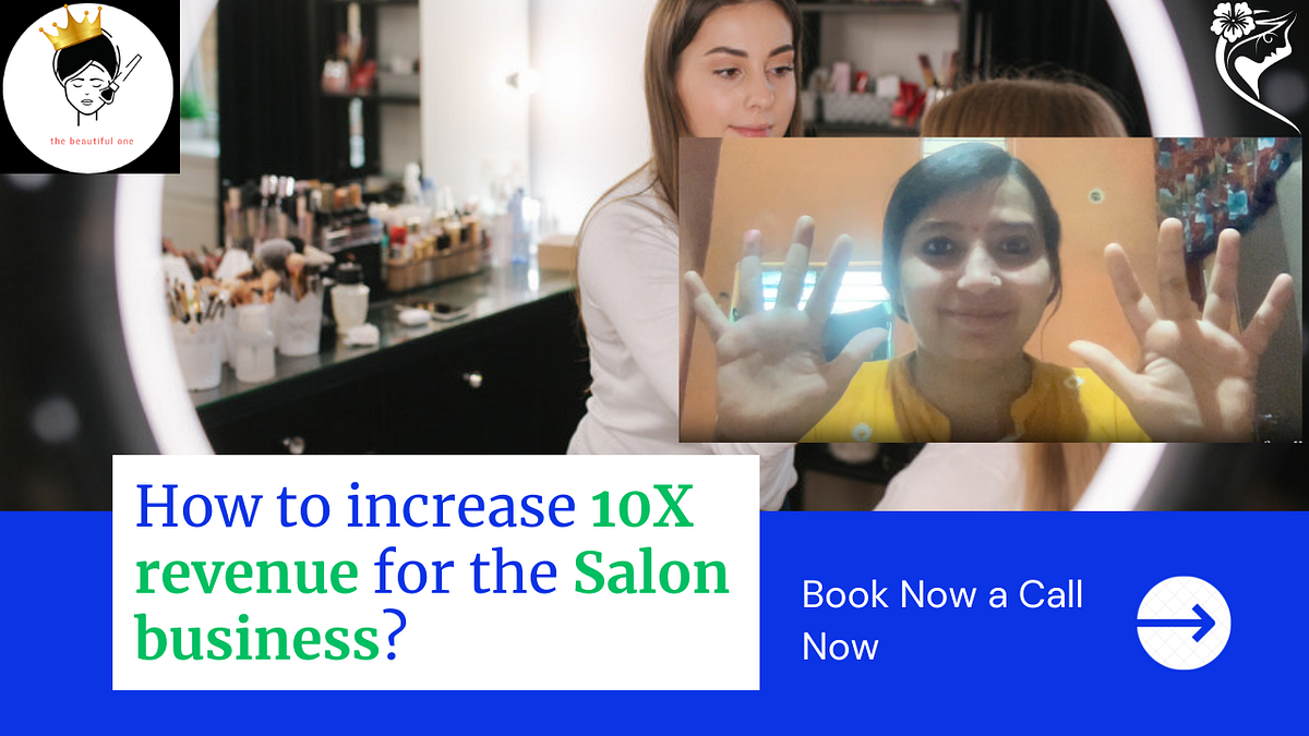 How to increase 10X revenue for Salon business? | by Ritu Sharma | Medium