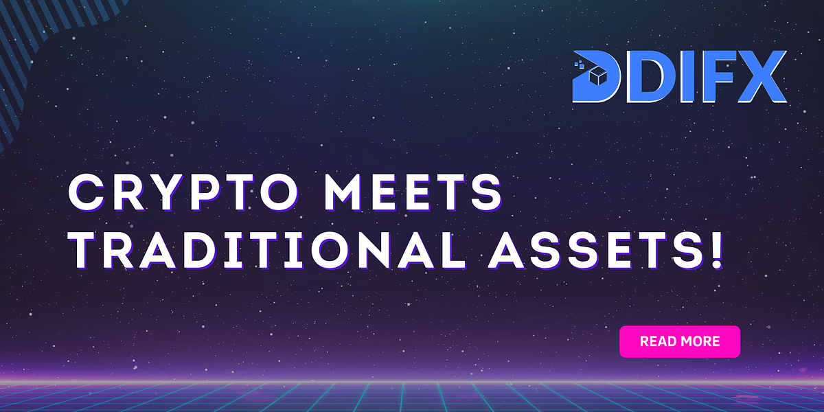 DIFX: Where Crypto and Traditional Assets Finally Meet | by DIFX | Medium