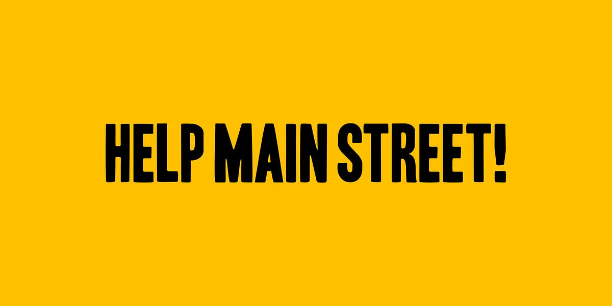 Help Main Street 🇺🇸. Just one week ago, Friday March 13… | by nihal ...